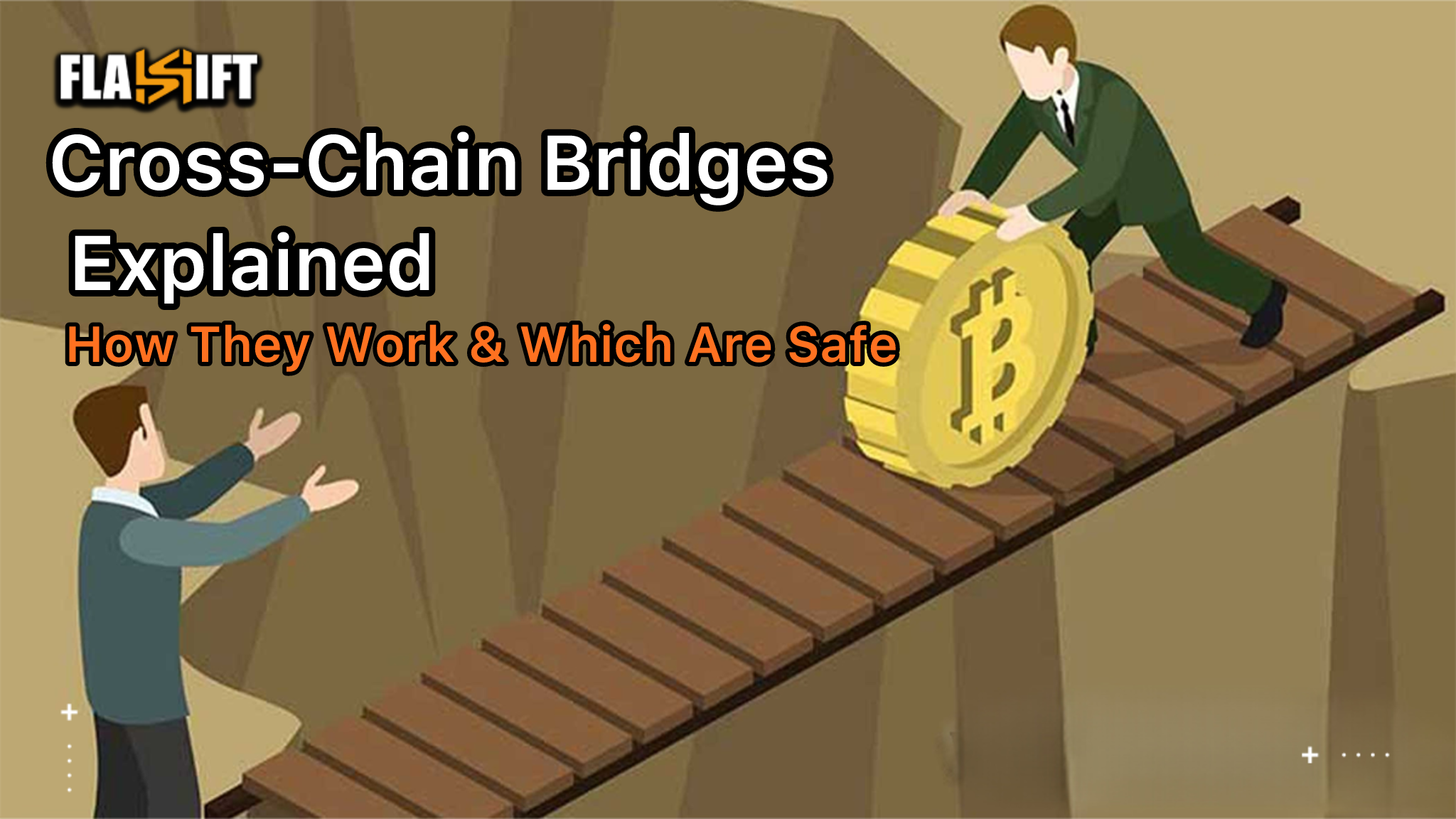 Cross-Chain Bridges Explained: How They Work & Which Are Safe